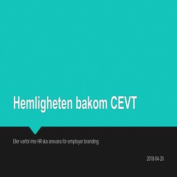 BrandInWest/CEVT: Hemligheten bakom CEVT-effekten | PPT