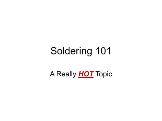 Basic Soldering Techniques Ppt