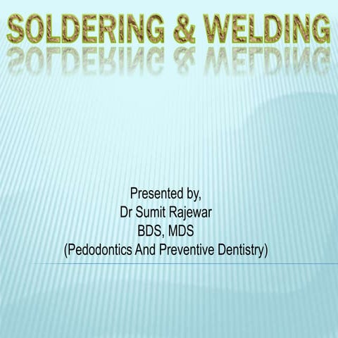 Soldering & welding | PPTX