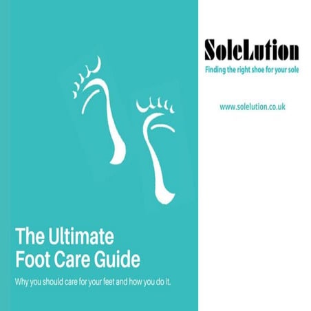 The ultimate Foot Care Guide | PPTX