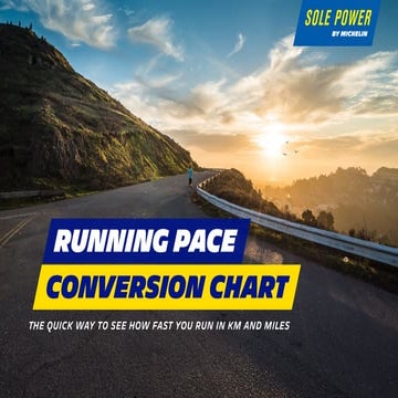 Running Pace Conversion Chart - Sole Power by Michelin | PDF