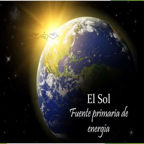 El Sol fuente primaria de energía | PPTX