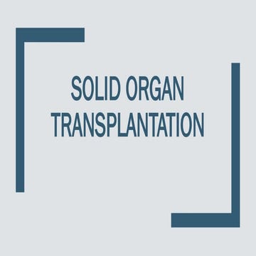 my report in SOLID-ORGAN-TRANSPLANTATION-2.pptx
