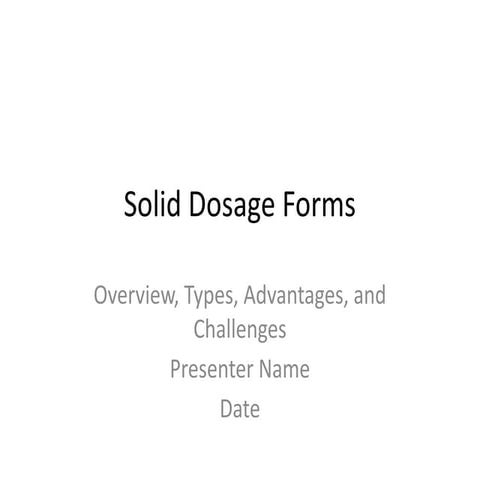 Solid_Dosage_Forms_Presentation tabletss | PPT
