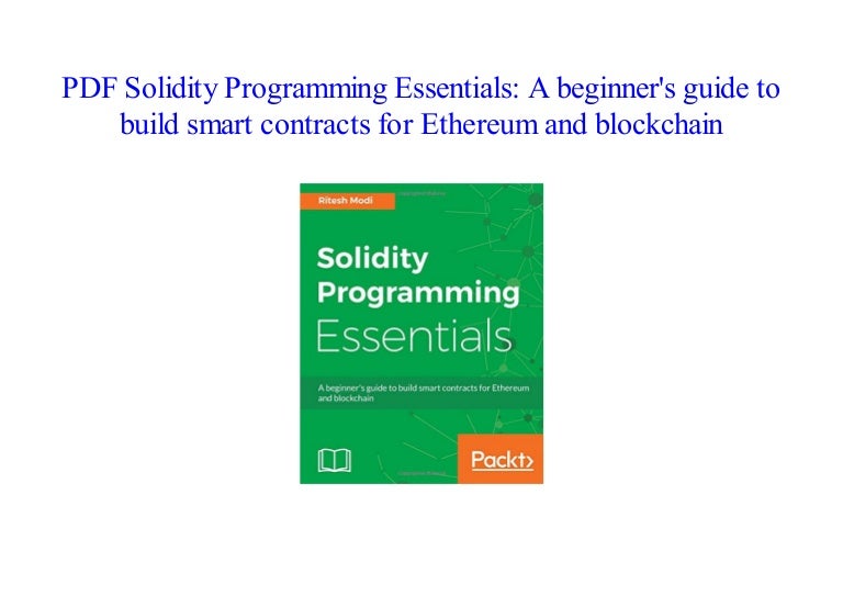Pdf Solidity Programming Essentials A Beginners Guide To Build Smar 7607