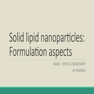 Solid Lipid Nanoparticles Formulation Aspects Pptx