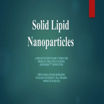 Solid lipid nanoparticles ppt | PPTX