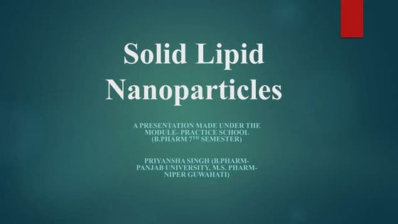 Solid lipid nanoparticles | PPTX | Chemistry | Science