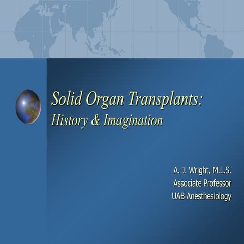 Solid Organ Transplants: History & Imagination | PPT