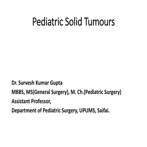 Solid pediatric tumour - wilms,neuroblastoma,hepatoblastoma, GCT | PPTX