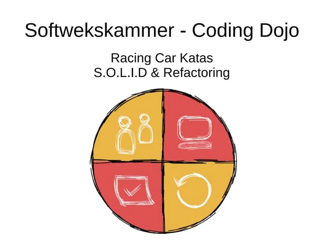 SOLID refactoring - racing car katas | PPT SOLID refactoring - racing car katas | PPT