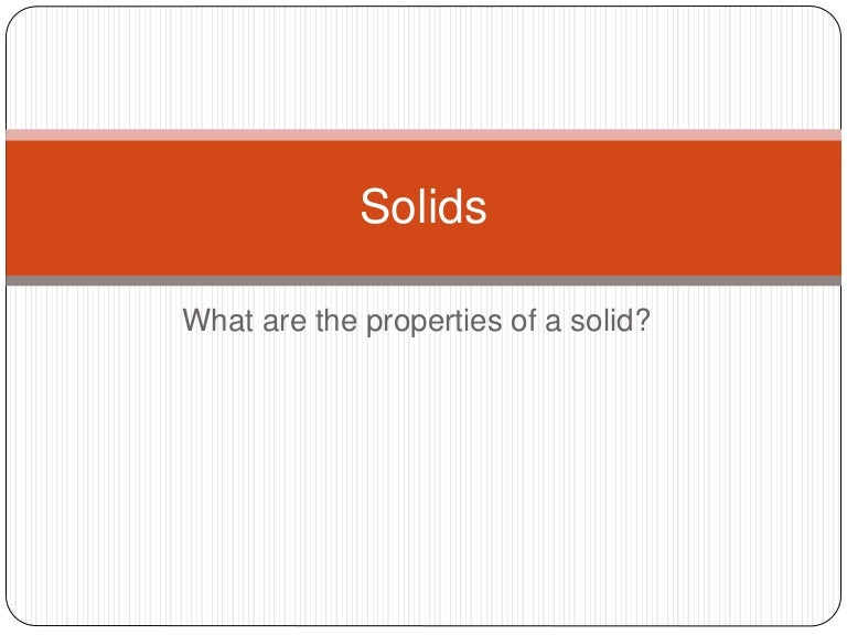 Solids
