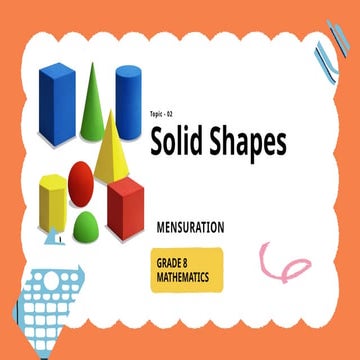 Solid Shape Mensuration Class 8th of NCERT based | PPTX