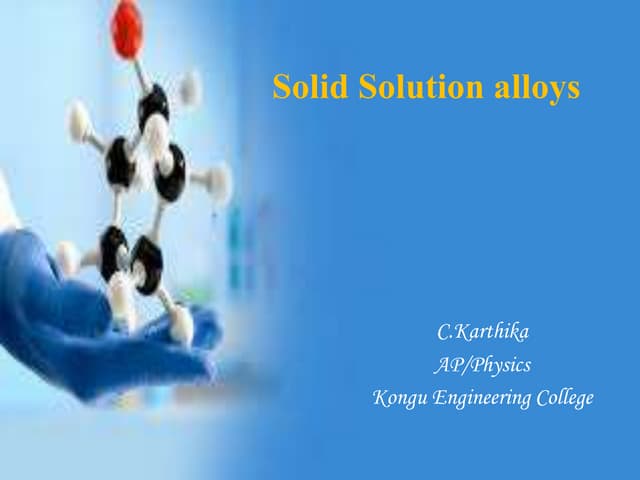 Solid solution strengthening | PPTX
