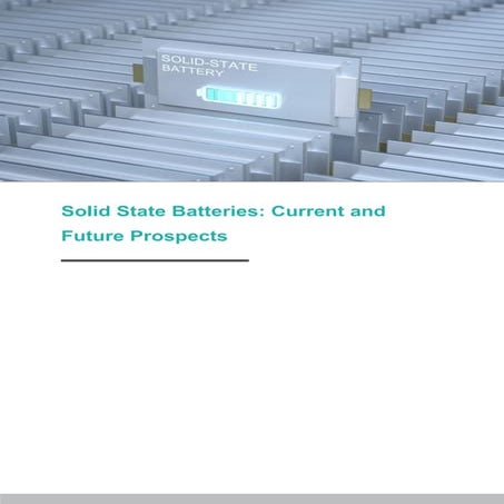 Solid State Batteries Current and Future Prospects.pdf
