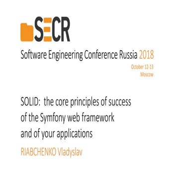 Solid The Core Principles Of Success Of The Symfony Web Framework And Of Your Applications Ppt 