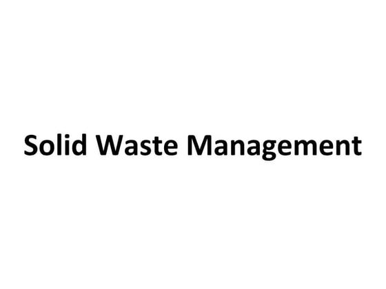 Solid waste management | PPTX