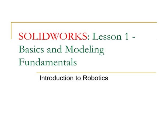 Solid works ppt | PPTX | 3-D Graphics | Computer Software and Applications