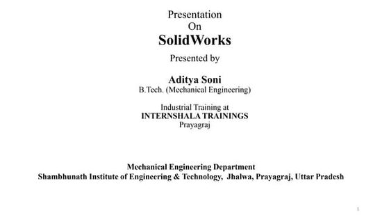 Presentation on Solidworks | PPTX | 3-D Graphics | Computer Software and Applications