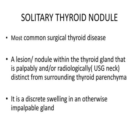 Solitary Thyroid Nodule Pptx
