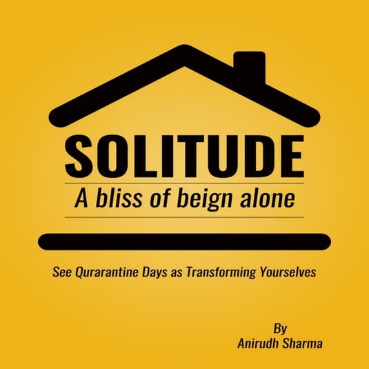 Solitude -The Bliss of Being Alone | PDF