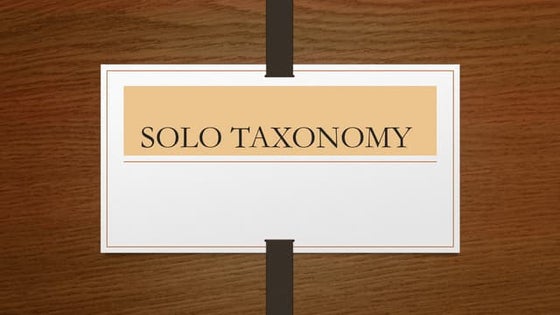 Solo taxonomy complete explanation | PPT