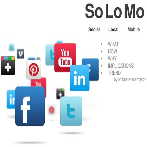 So Lo Mo - Masamayor, Paulo Miguel L. | PPT