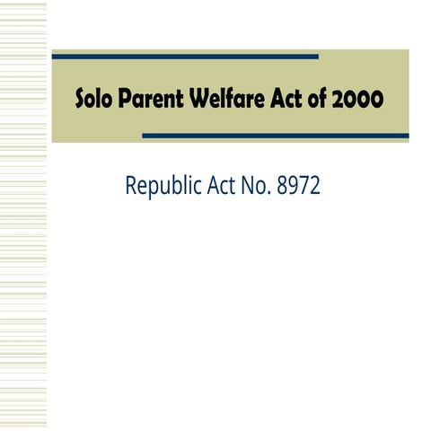 Solo Parent Act of the Philippines or R. A 8972 | PPTX