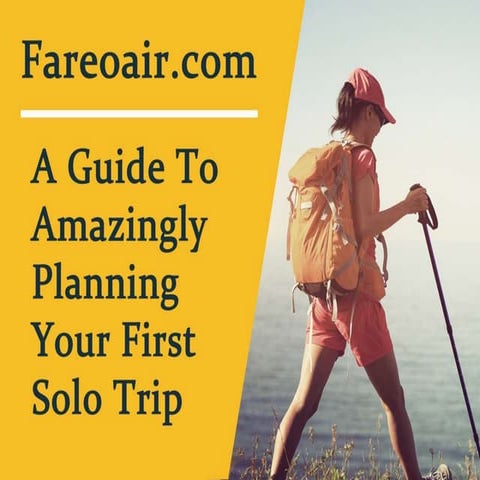 Amazing Traveling Guide For Solo Traveling | PPTX