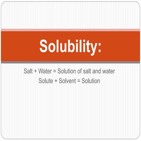 Solubility.pptx | Chemistry | Science
