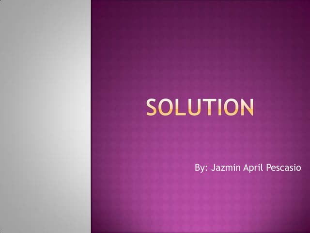 Solution And Solubility Pptx