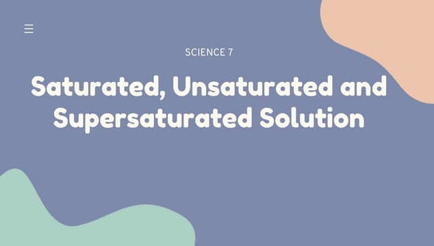 Types Of Solutions Saturated Unsaturated And Supersaturated