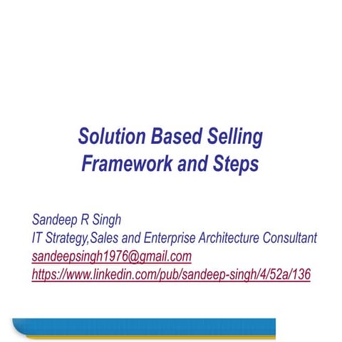 Solution Based Selling Framework and Steps v0.1 | PPT