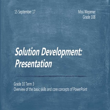 Solution development presentation gr10 | PPT