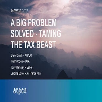 Elevate 2017 - Solution Labs: A big problem solved: Taming the tax ...