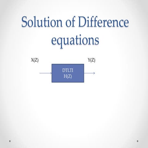 Solution of the Difference equations.pptx