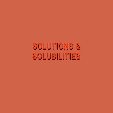 Solutions and solubility | PPT