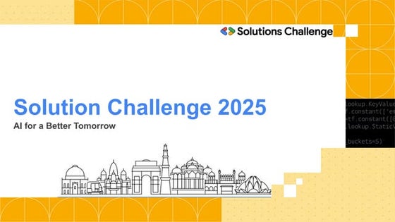 Solution Challenge 2025-AI for a Better Tomorrow | PPTX