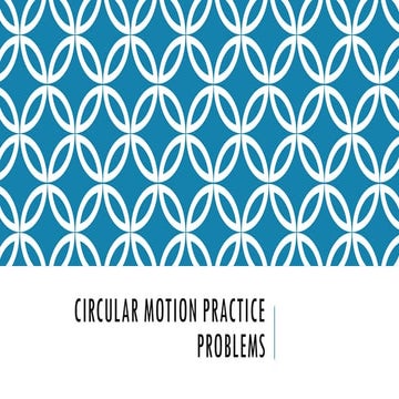 solutions_to_circular_motion_practice_problems.pdf