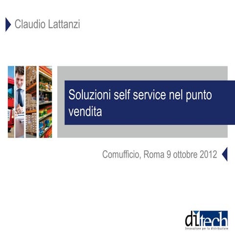 Soluzioni self service nel punto vendita | PPT | Retail Industry | Industries