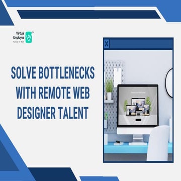 Solve Bottlenecks with Remote Web Designer Talent | PDF