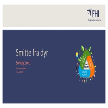 Solveig Jore, smitte fra dyr, smitteverndagene 2018 | PDF