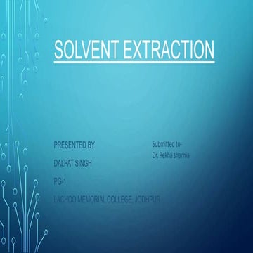 Solvent extraction | PPTX | Chemistry | Science