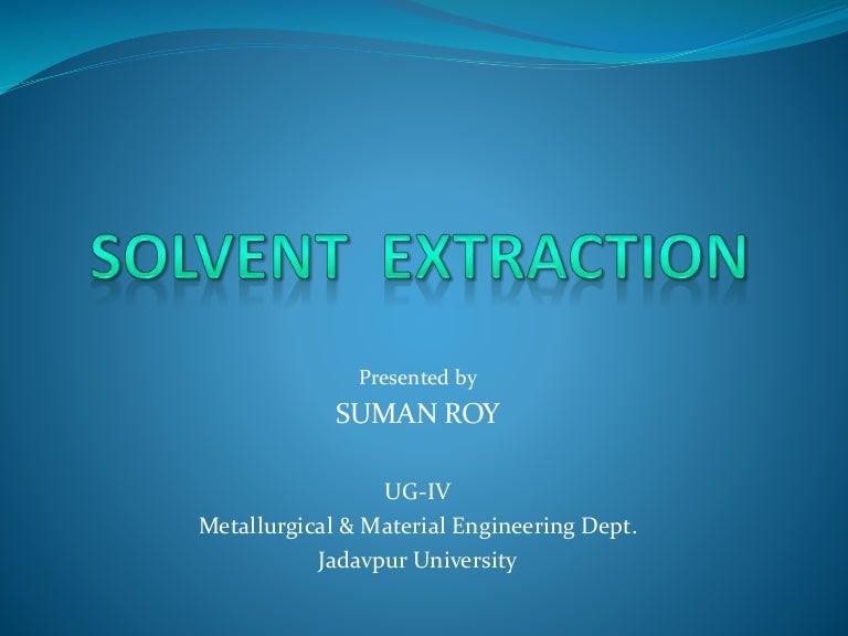 Solvent Extraction