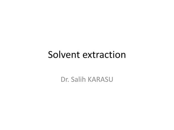 Solvent extraction | PPT