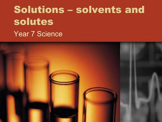 Solution, Solute and Solvent Grade 7 | PPTX | Chemistry | Science