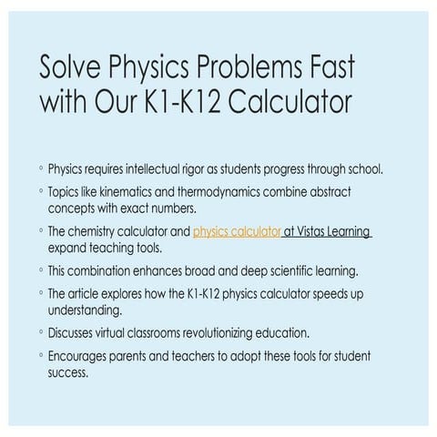 Solve Physics Problems Fast with Our K1-K12 Calculator – Vistas Learning | PPTX