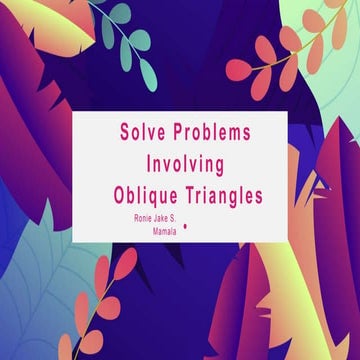 Solve Problems Involving Oblique Triangles.pptx