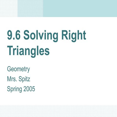 Solving The Right Triangles PowerPoint 2.ppt