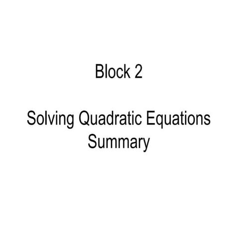 Solving quadratic equations summary | PPT